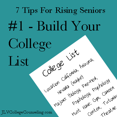 7 Tips For Rising Seniors – #1 – College List | JLV College Counseling