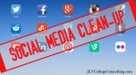 7 Tips For Rising Seniors – #2 Clean Up Social Media | JLV College ...