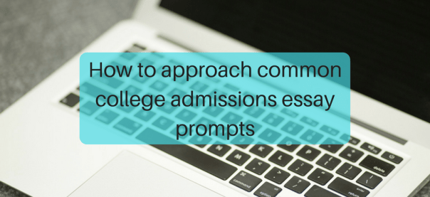 How to approach common college admissions essay prompts | JLV College ...
