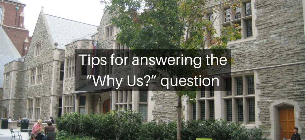 Tips for answering the “Why Us?” question | JLV College Counseling