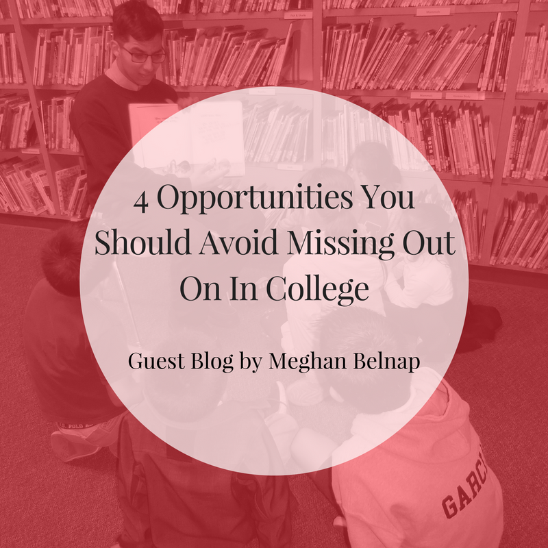 4 Opportunities You Should Avoid Missing Out On In College | JLV ...