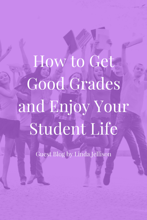 How to Get Good Grades and Enjoy Your Student Life | JLV College Counseling