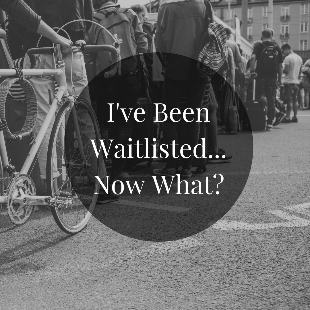 I’ve been waitlisted… now what? | JLV College Counseling
