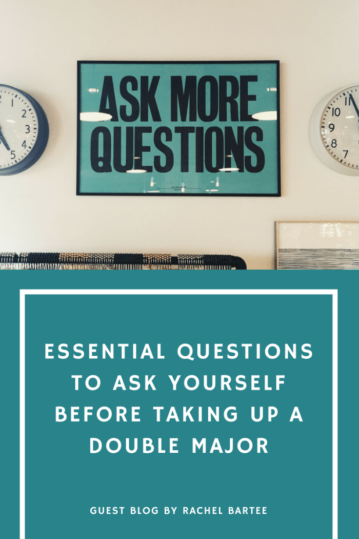 Essential Questions to Ask Yourself before Taking Up a Double Major ...
