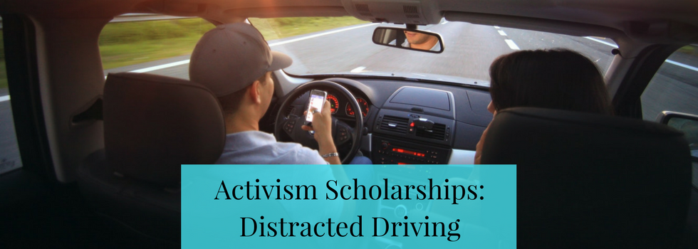 Activism: Distracted Driving Scholarships | JLV College Counseling