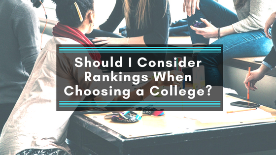 Should I Consider Rankings When Choosing a College? | JLV College ...