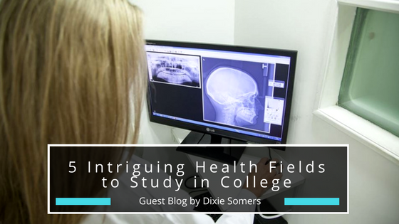 5 Intriguing Health Fields to Study in College | JLV College Counseling