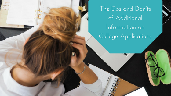 The Dos and Don’ts of Additional Information on College Applications ...