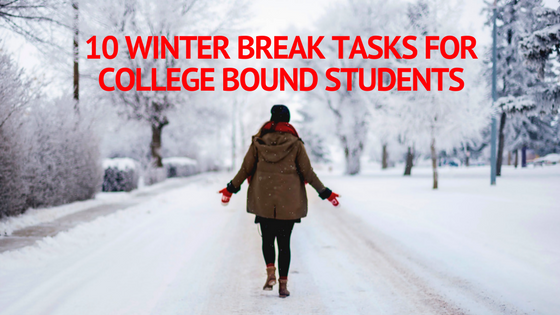 10 Winter Break Tasks for College Bound Students | JLV College Counseling