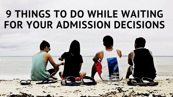 9 Things To Do While Waiting for Your Admission Decisions | JLV College ...