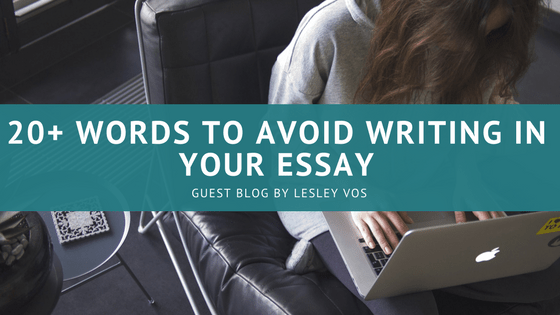 20+ Words to Avoid Writing in Your Essay | JLV College Counseling