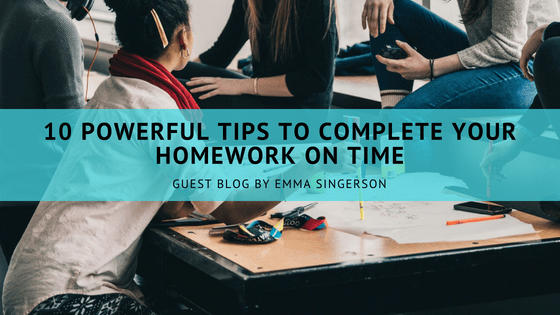 10 Powerful Tips to Complete Your Homework on Time | JLV College Counseling