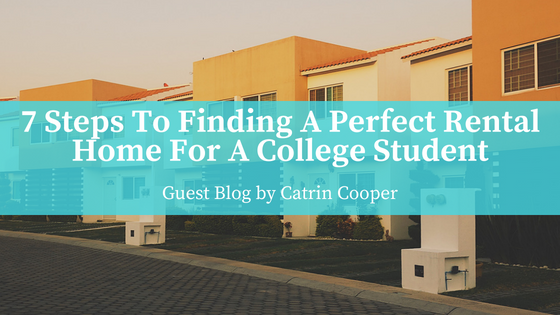 7 Steps To Finding A Perfect Rental Home For A College Student | JLV ...