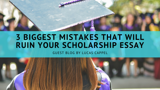 3 Biggest Mistakes That Will Ruin Your Scholarship Essay | JLV College ...