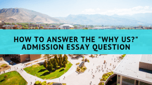 How to answer the “Why Us?” Admission Essay Question | JLV College ...