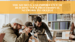 The Secrets and Importance of Building Your Professional Network in ...