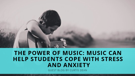 The Power of Music: Music Can Help Students Cope With Stress and ...