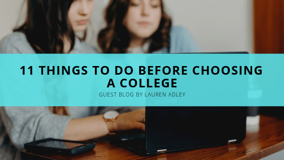 11 Things to Do Before Choosing a College | JLV College Counseling