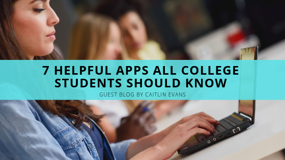 7 Helpful Apps All College Students Should Know | JLV College Counseling