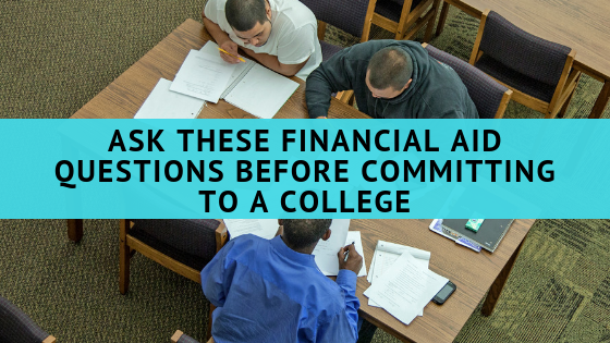 Ask These Financial Aid Questions Before Committing to a College | JLV ...