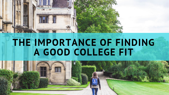 The Importance of Finding a Good College Fit | JLV College Counseling